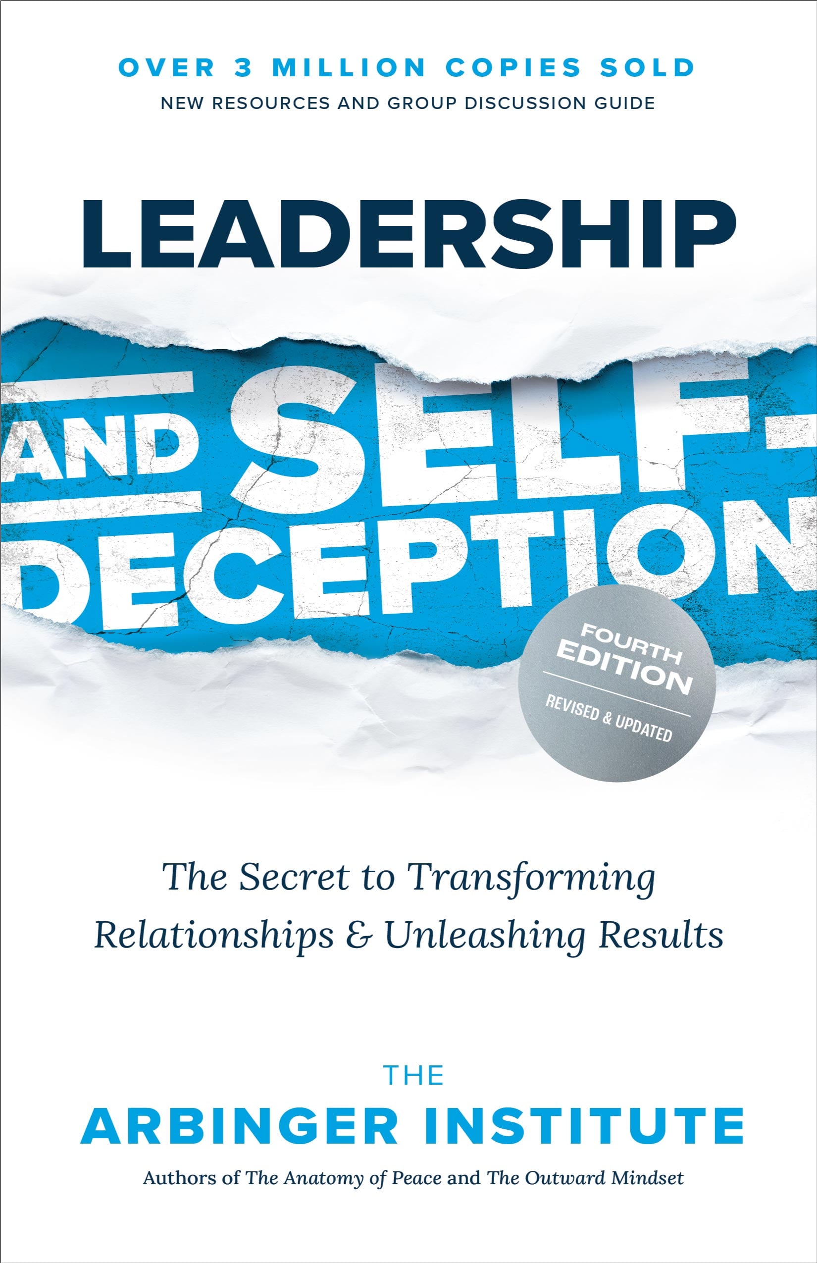 Leadership and Self-Deception: Transform How You Lead | Arbinger